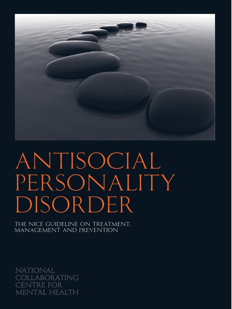 Antisocial Personality Disorder: The Nice Guideline On Treatment ...