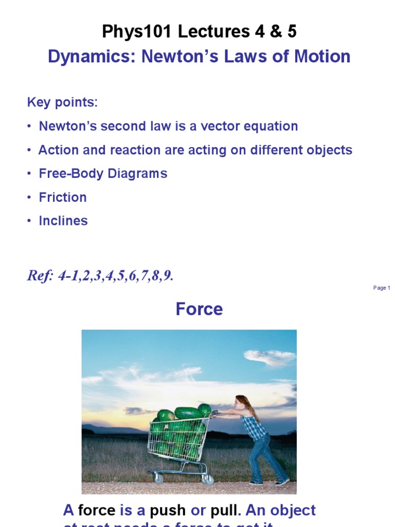 Dynamics: Newton's Laws of Motion: Phys101 Lectures 4 & 5 | PDF ...