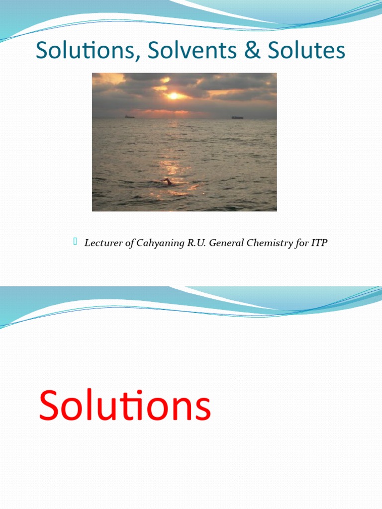 Pertemuan 7 - Larutan, Solute, Solven, Solubility | PDF | Solution ...