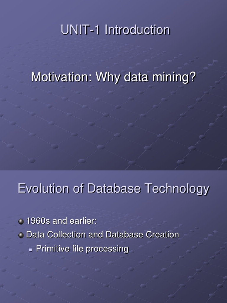 UNIT-1 Introduction: Motivation: Why Data Mining? | PDF | Data Warehouse | Databases