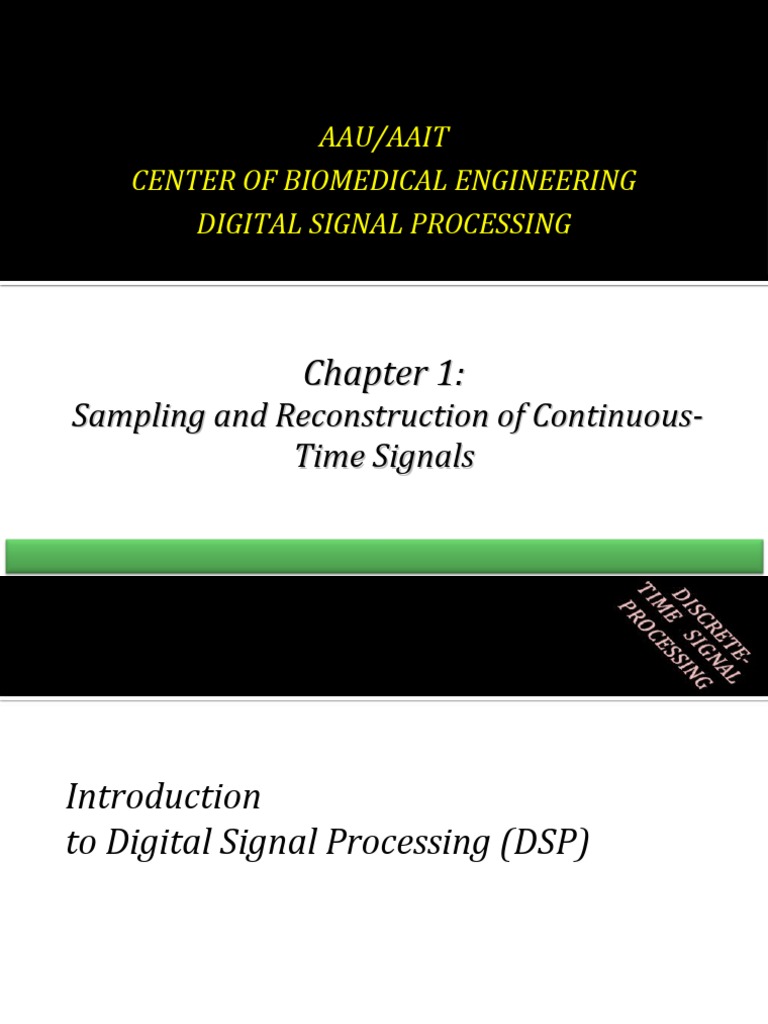 Aau/Aait Center of Biomedical Engineering Digital Signal Processing | PDF | Sampling (Signal ...