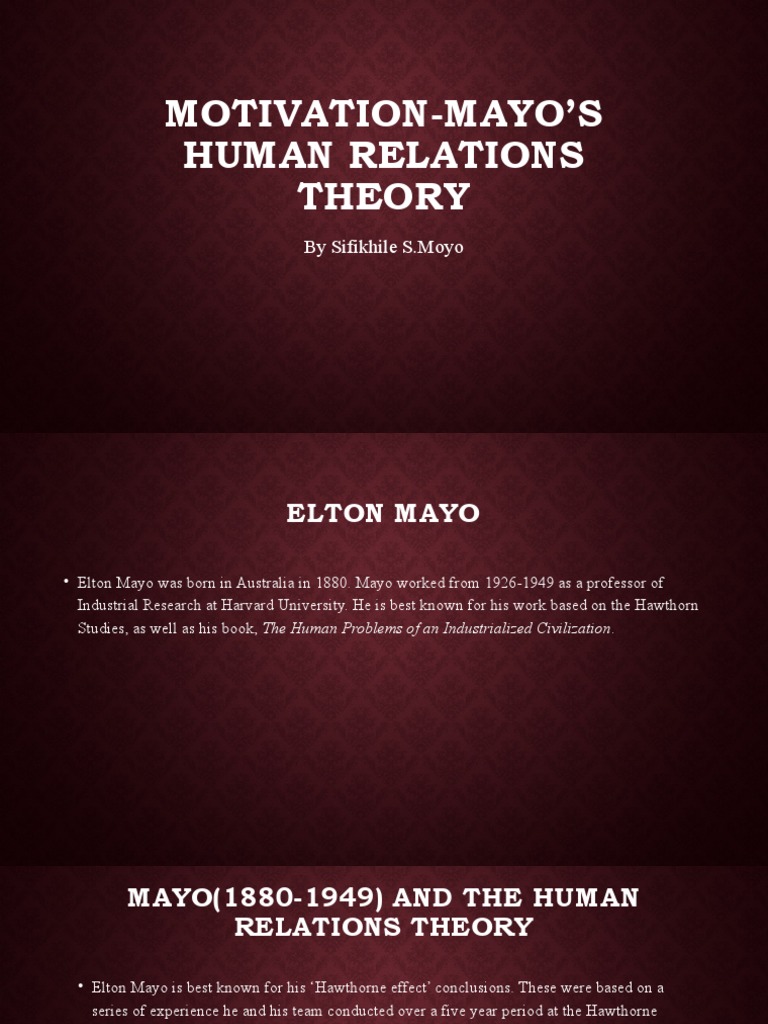 Motivation-Mayo and The Human Relations Theory | PDF | Motivation ...
