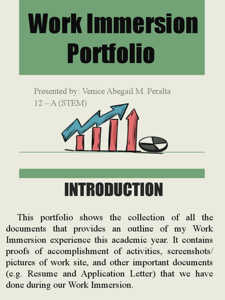 Work Immersion Portfolio: Presented By: Venice Abegail M. Peralta 12 ...