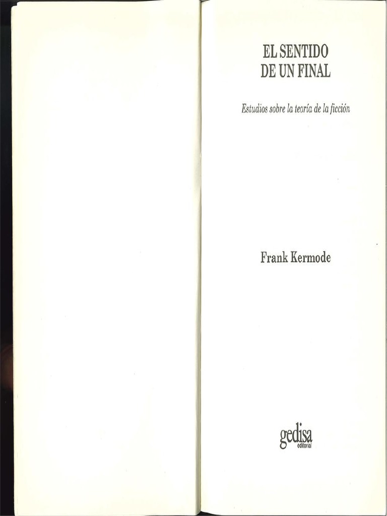 Frank Kermode. El Sentido de Un Final | PDF