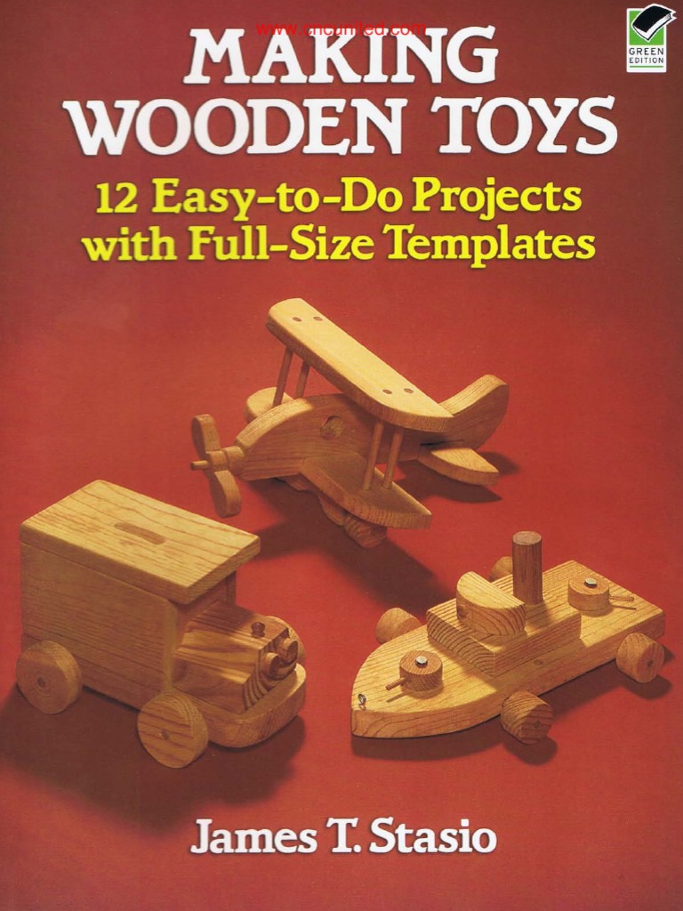 MAking Wooden Toys - 12 Easy To Do Projects With Full Size Templates | PDF