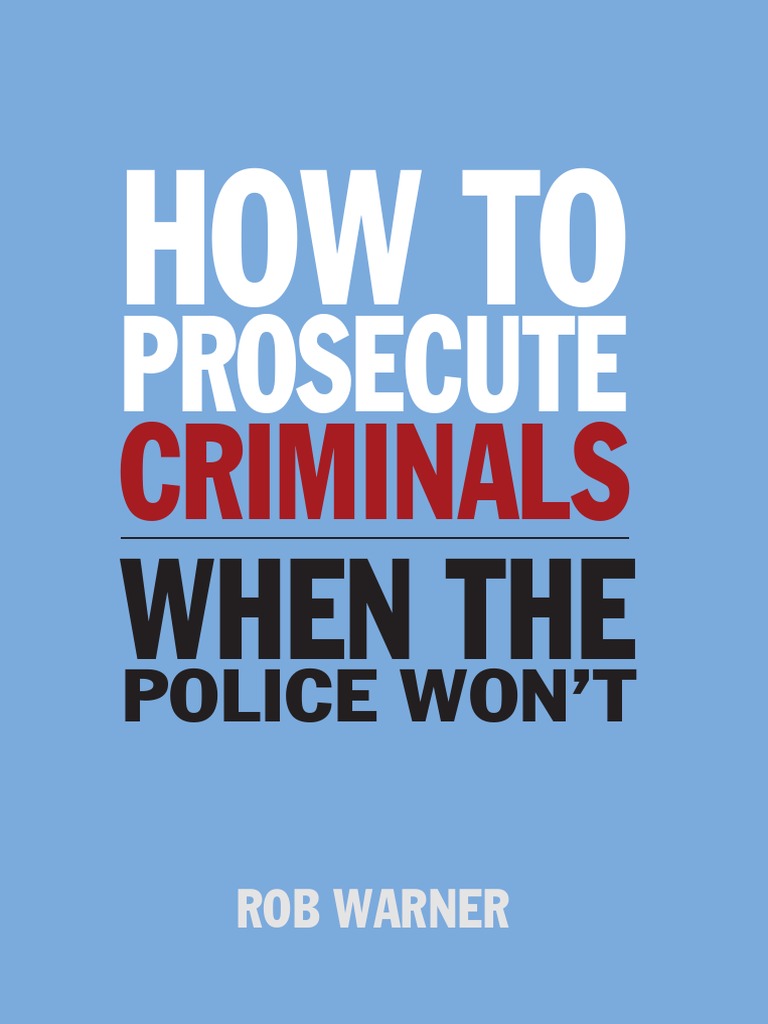 How To Prosecute Criminals | PDF | Prosecutor | Justice Of The Peace