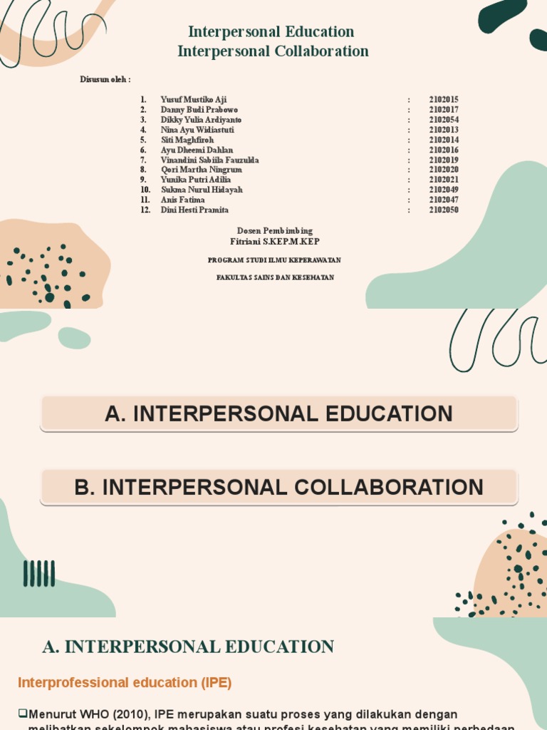 Interpersonal Education Interpersonal Collaboration: Disusun Oleh: 1. 2 ...