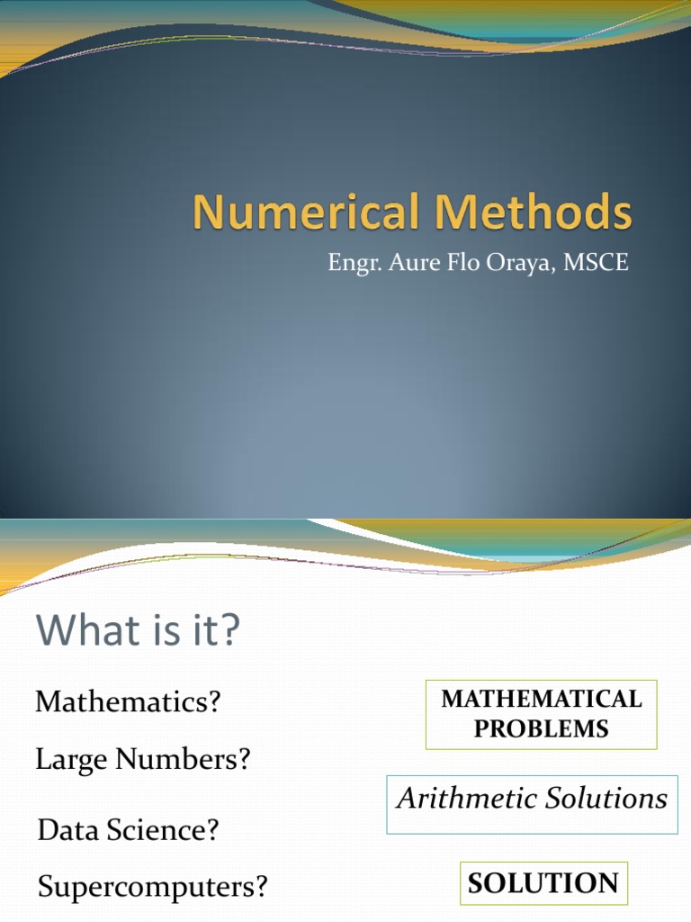 Engr. Aure Flo Oraya, MSCE | PDF | Numerical Analysis | Teaching Mathematics