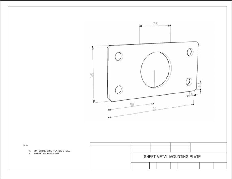 Sheet Metal Mounting Plate: 1. Material: Zinc Plated Steel 2. Break All ...