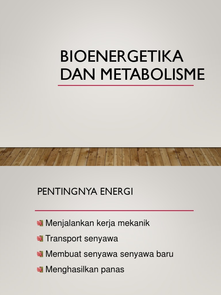Kuliah+ii +bioenergetika+dan+metabolisme | PDF