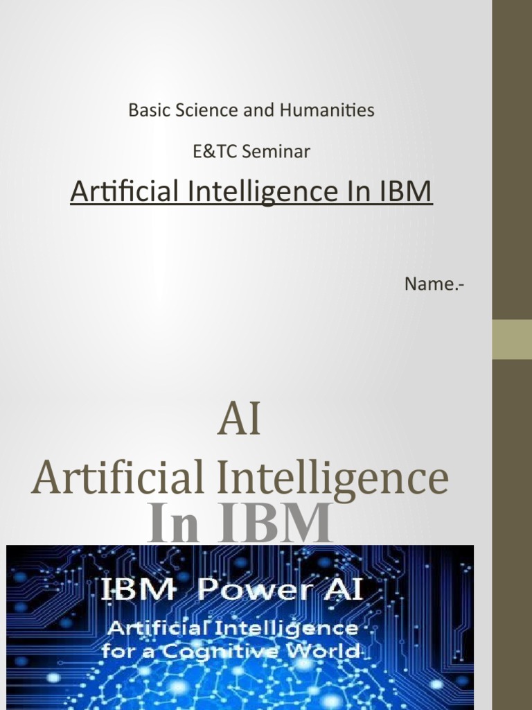 Artificial Intelligence in IBM: Basic Science and Humanities E&TC ...
