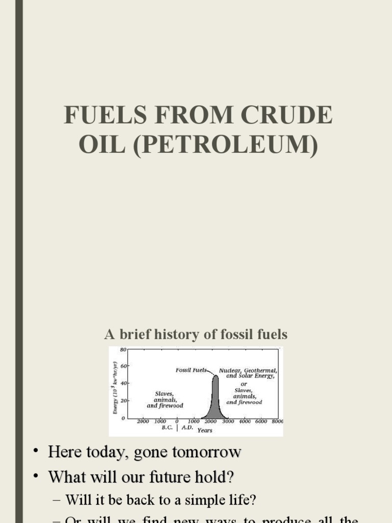 Fuels From Crude Oil (Petroleum) | PDF | Petroleum | Natural Gas