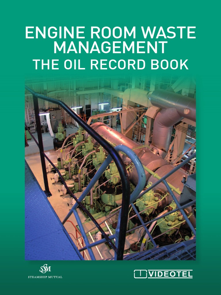 Engine Room Waste Management - The Oil Record Book | PDF | Oil Tanker ...