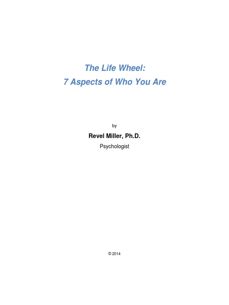 The Life Wheel 7 Aspects Of Who You Are Revel Miller Phd Pdf