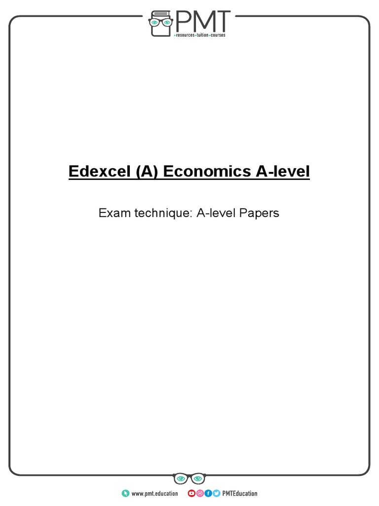 Exam Technique - A-Level Papers - Edexcel (A) Economics A-Level | PDF ...