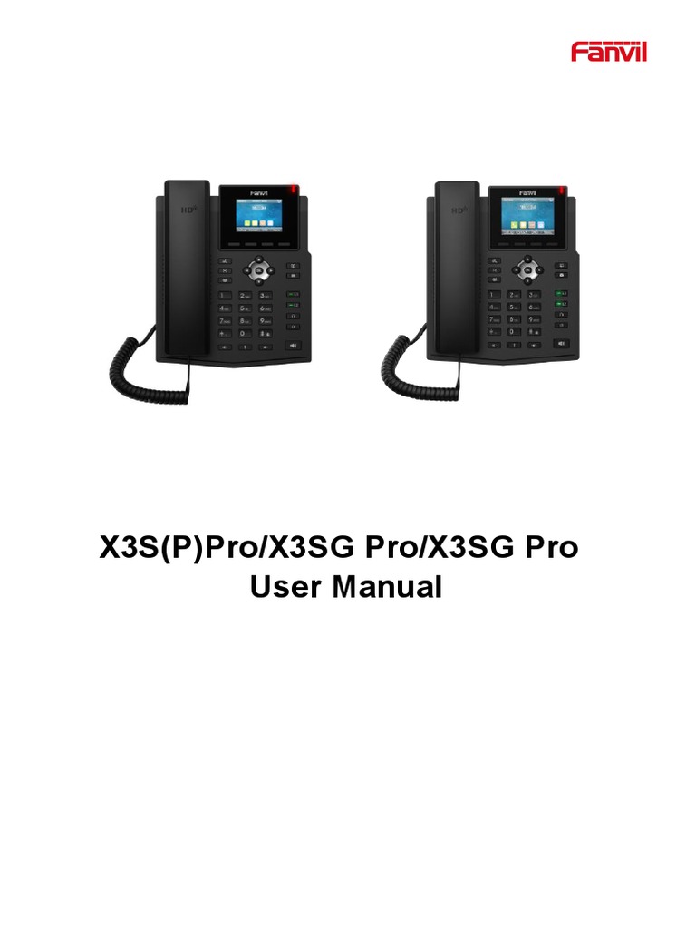 X3S Pro - X3SP Pro Entry Level IP Phone-X3S Pro - X3SP Pro User Manual ...