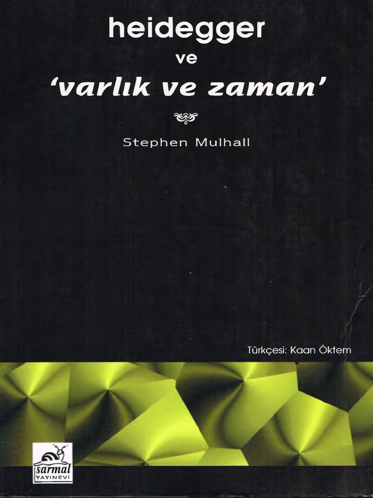 4185-Heidegger Ve Varliq Ve Zaman-Stephen Mulhall-Kaan Oktem-2010-278s ...