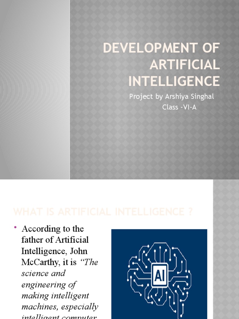 Development of Artificial Intelligence: Project by Arshiya Singhal ...