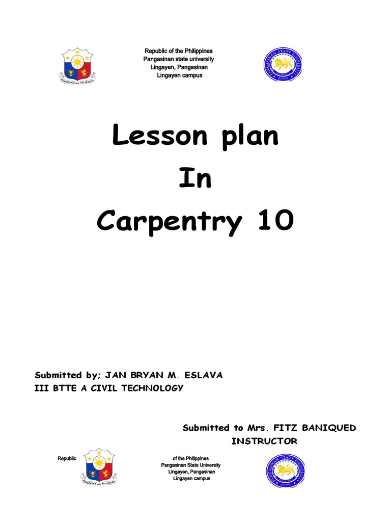 Lesson Plan in Carpentry 10: Submitted by JAN BRYAN M. ESLAVA | PDF | Lesson Plan | Carpentry