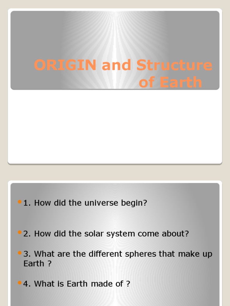 Lesson 1 Origin and The Structure of The Earth | PDF | Universe ...