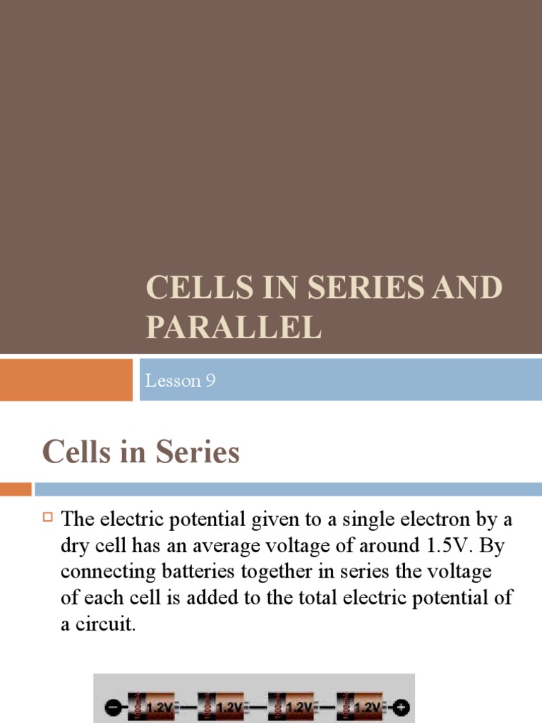 Cells in Series and Parallel: Lesson 9 | PDF
