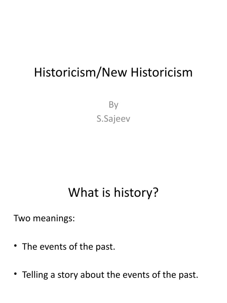 Understanding Historicism and New Historicism: Approaches to Analyzing ...