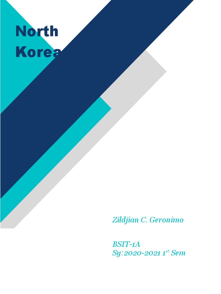 North Korea: Zildjian C. Geronimo Bsit-1A Sy:2020-2021 1 Sem | PDF ...