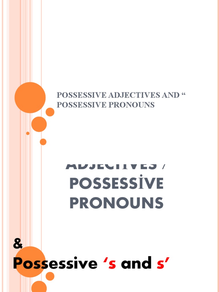 Possessıve Adj and Pronouns | PDF | Language Mechanics | Morphology