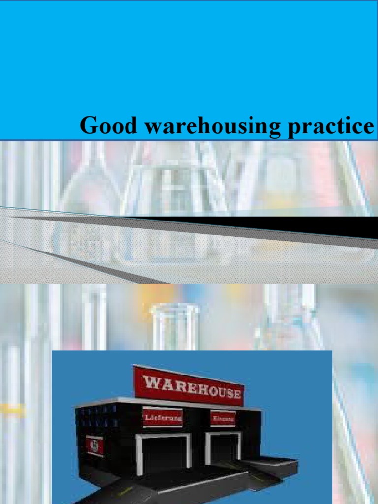 Good Warehousing Practice | Download Free PDF | Procurement | Warehouse