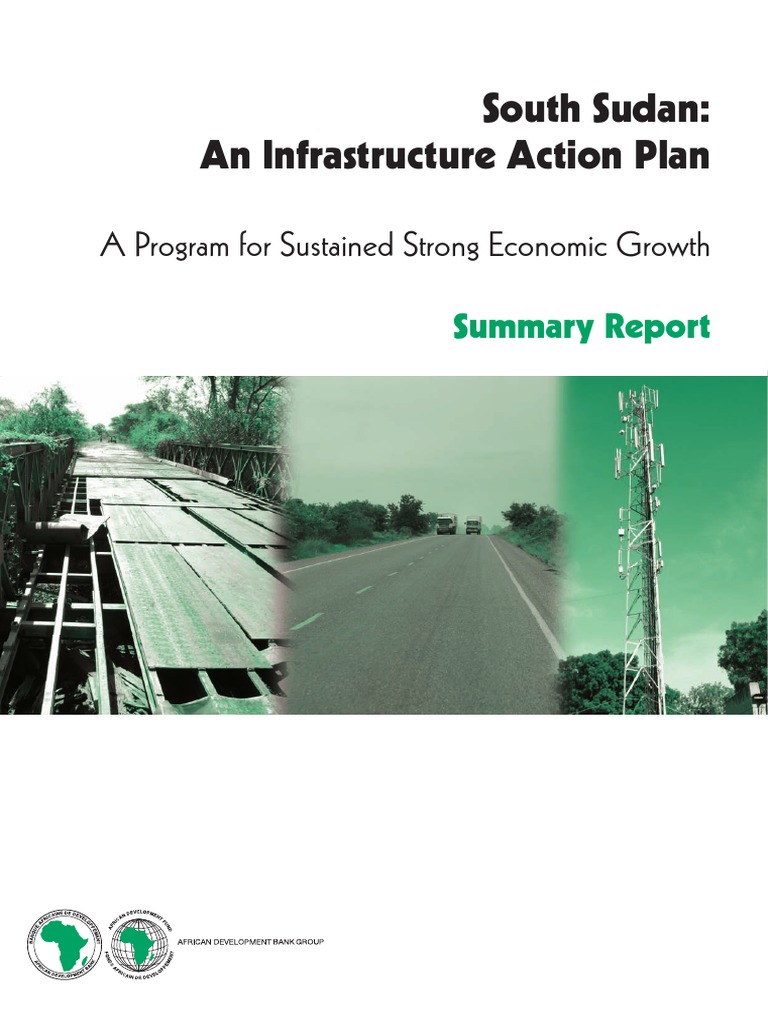 South Sudan Infrastructure Action Plan - A Program For Sustained Strong ...