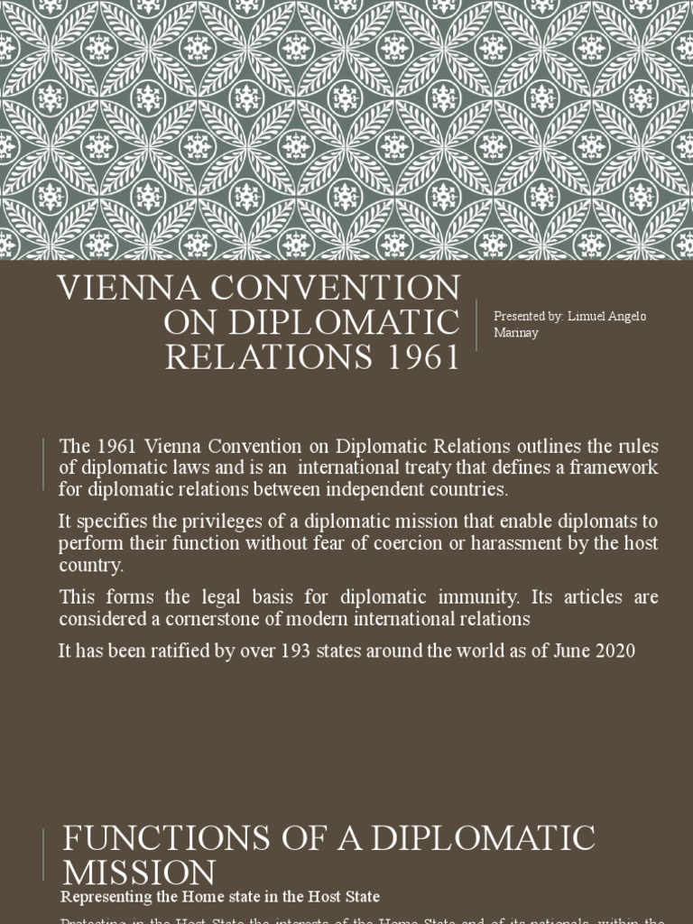 Vienna Convention On Diplomatic Relations 1961: Presented By: Limuel ...