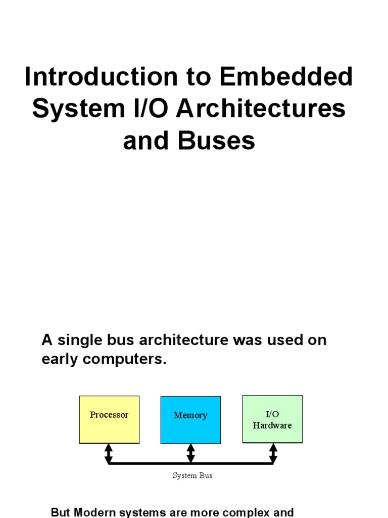 Introduction to Embedded System I/O Architectures and Buses: Exploring ...