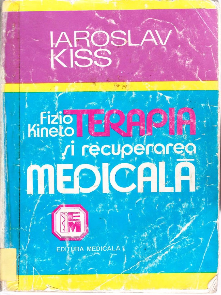 Fiziokinetoterapia Si Recuperarea Medicala in Afectiunile Aparatului ...