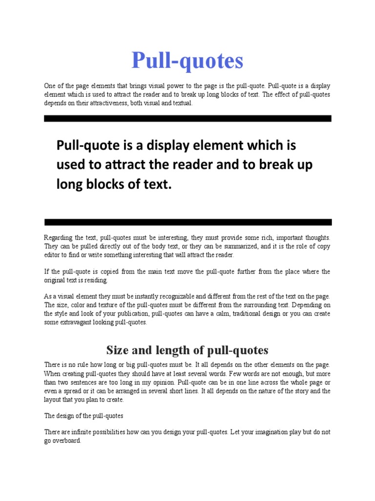 Pull-Quotes: Pull-Quote Is A Display Element Which Is Used To Attract ...