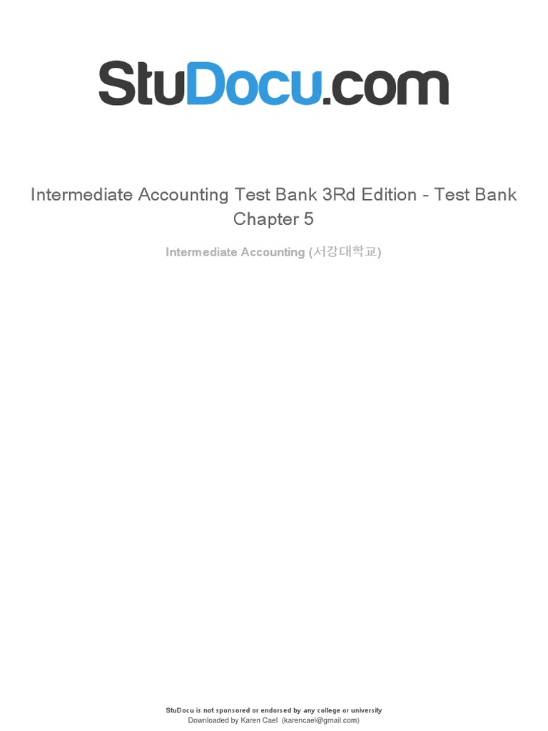 Intermediate Accounting Test Bank 3Rd Edition - Test Bank Intermediate ...