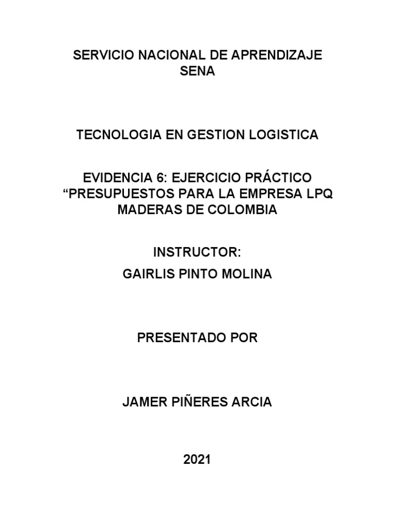 Evidencia 6 Ejercicio Práctico Presupuestos para La Empresa LPQ Maderas | PDF | Presupuesto ...