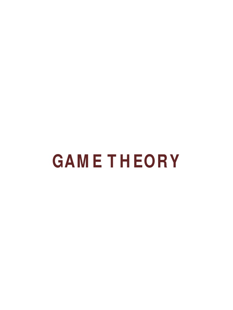 Game Theory | Descargar gratis PDF | Game Theory | Teaching Mathematics Game Theory | Descargar gratis PDF | Game Theory | Teaching Mathematics