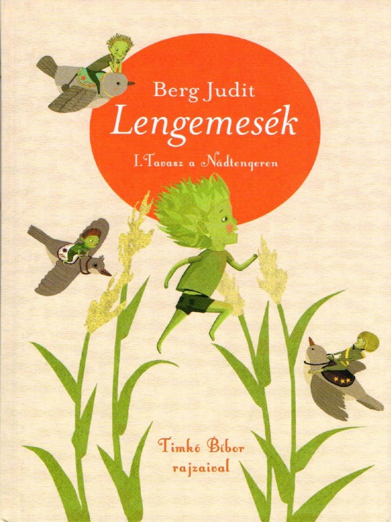 Berg Judit - Lengemesék I. - Tavasz A Nádtengeren | PDF