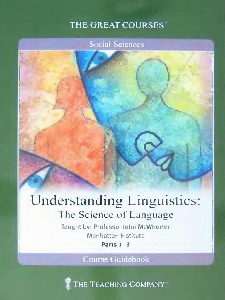 Understanding Linguistics - The Science of Language John McWhorter | PDF