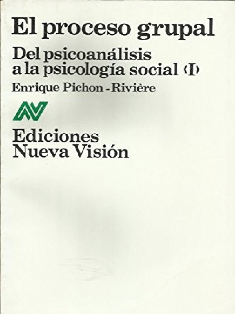 Pichon Rivière - El Proceso Grupal | PDF