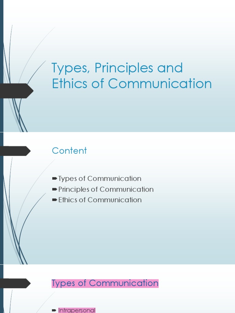 Types, Principles and Ethics of Communication | PDF | Communication ...