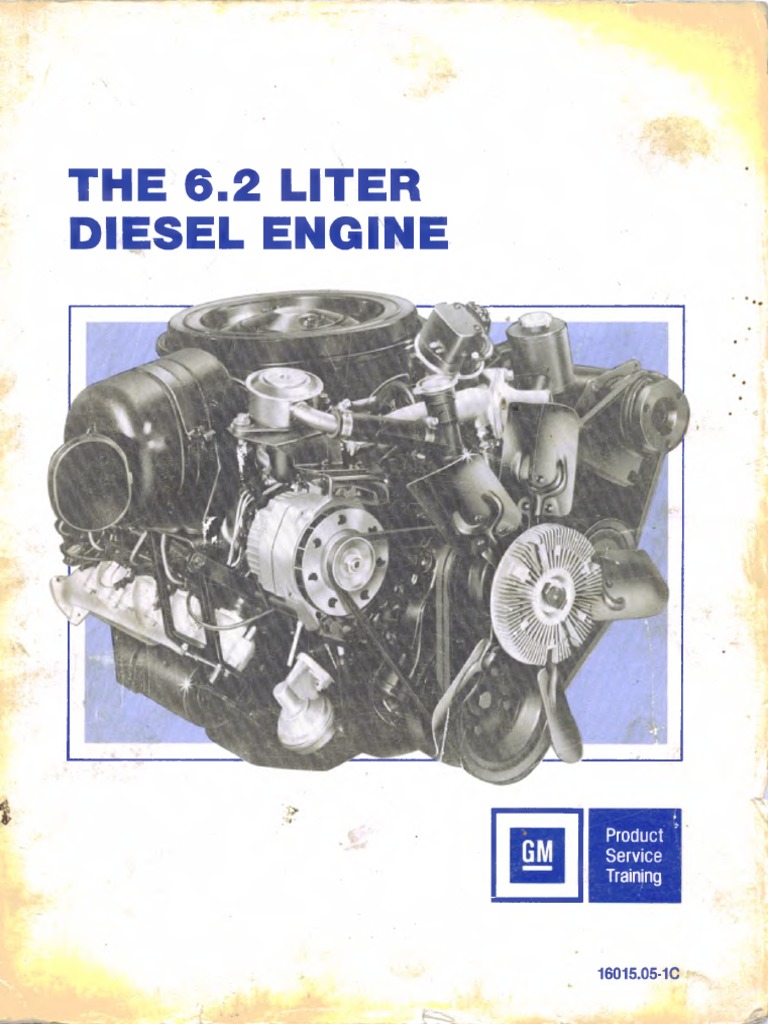 GM STG 16015.05-1C 1987 The 6.2 Liter Diesel Engine (HMMWV) | PDF ...