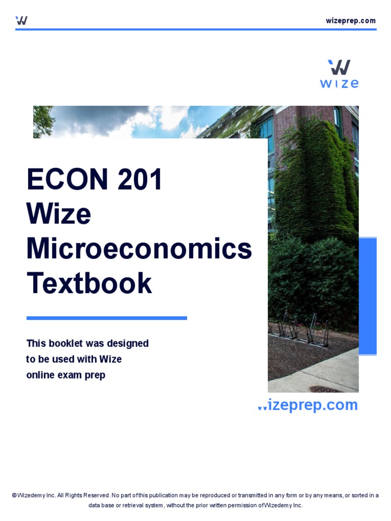 ECON 201 Wize Microeconomics Textbook: This Booklet Was Designed To Be ...