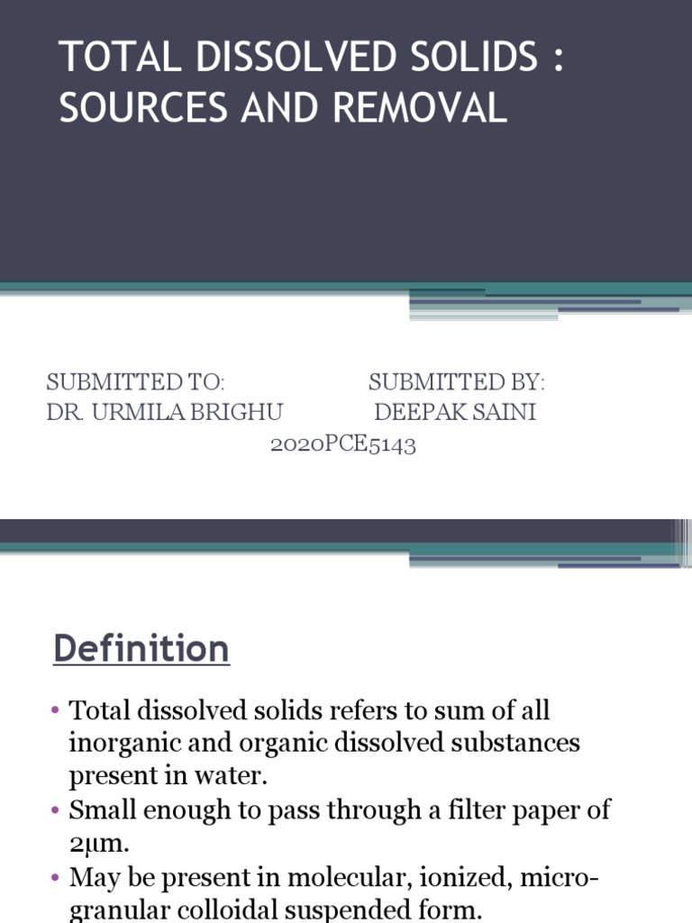 Total Dissolved Solids: Sources and Removal: Submitted To: Submitted By ...