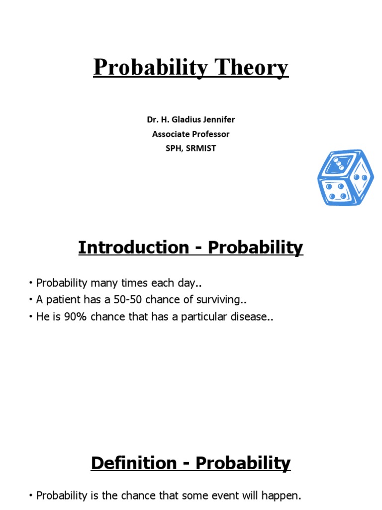 Probability Theory: Dr. H. Gladius Jennifer Associate Professor SPH ...