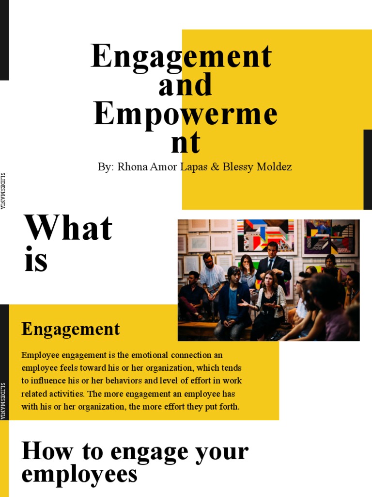 Engagement and Empowerme NT: By: Rhona Amor Lapas & Blessy Moldez | PDF | Empowerment | Motivation