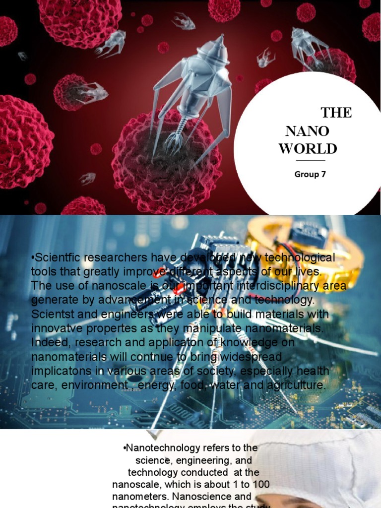 THE Nano World: Group 7 | PDF | Nanotechnology | Microscope
