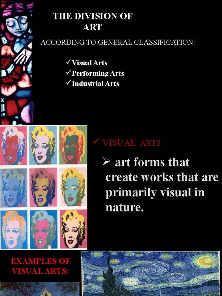 The Division of ART: According To General Classification: Visual Arts ...