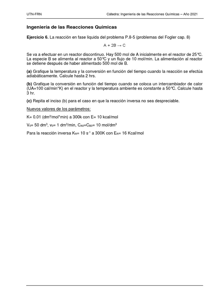 Ejercicio 6. La Reacción en Fase Liquida Del Problema P.8-5 (Problemas Del Fogler Cap. 8) | PDF