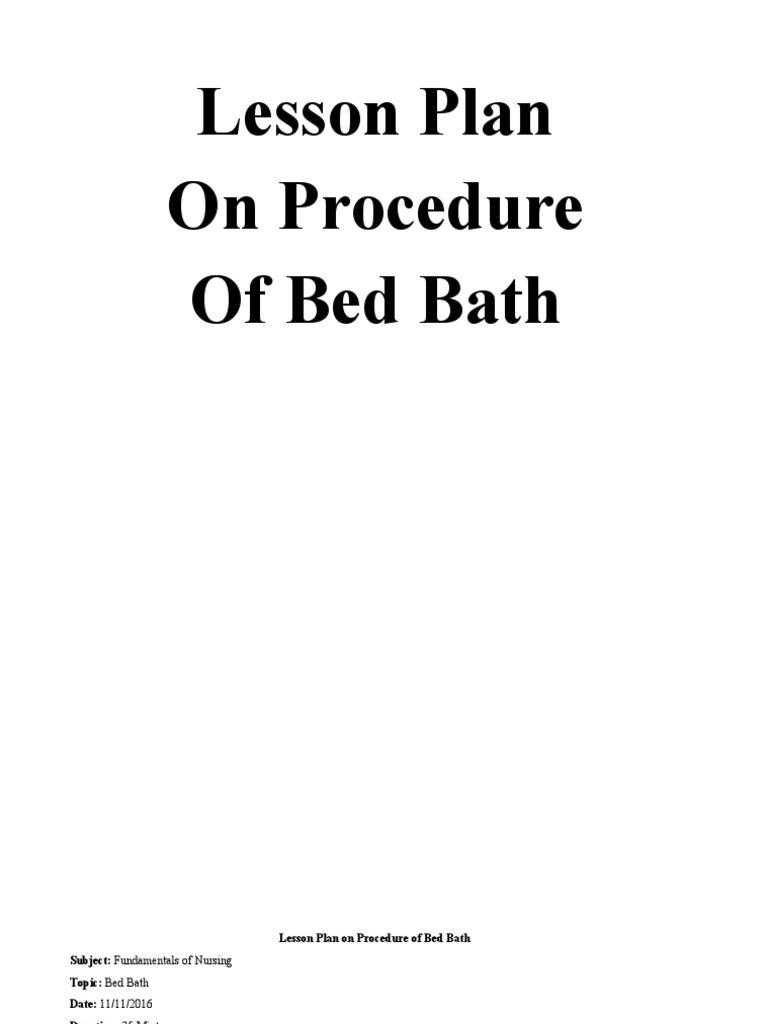Lesson Plan On Procedure of Bed Bath | PDF | Lesson Plan | Bathing